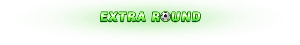 EXTRA ROUND